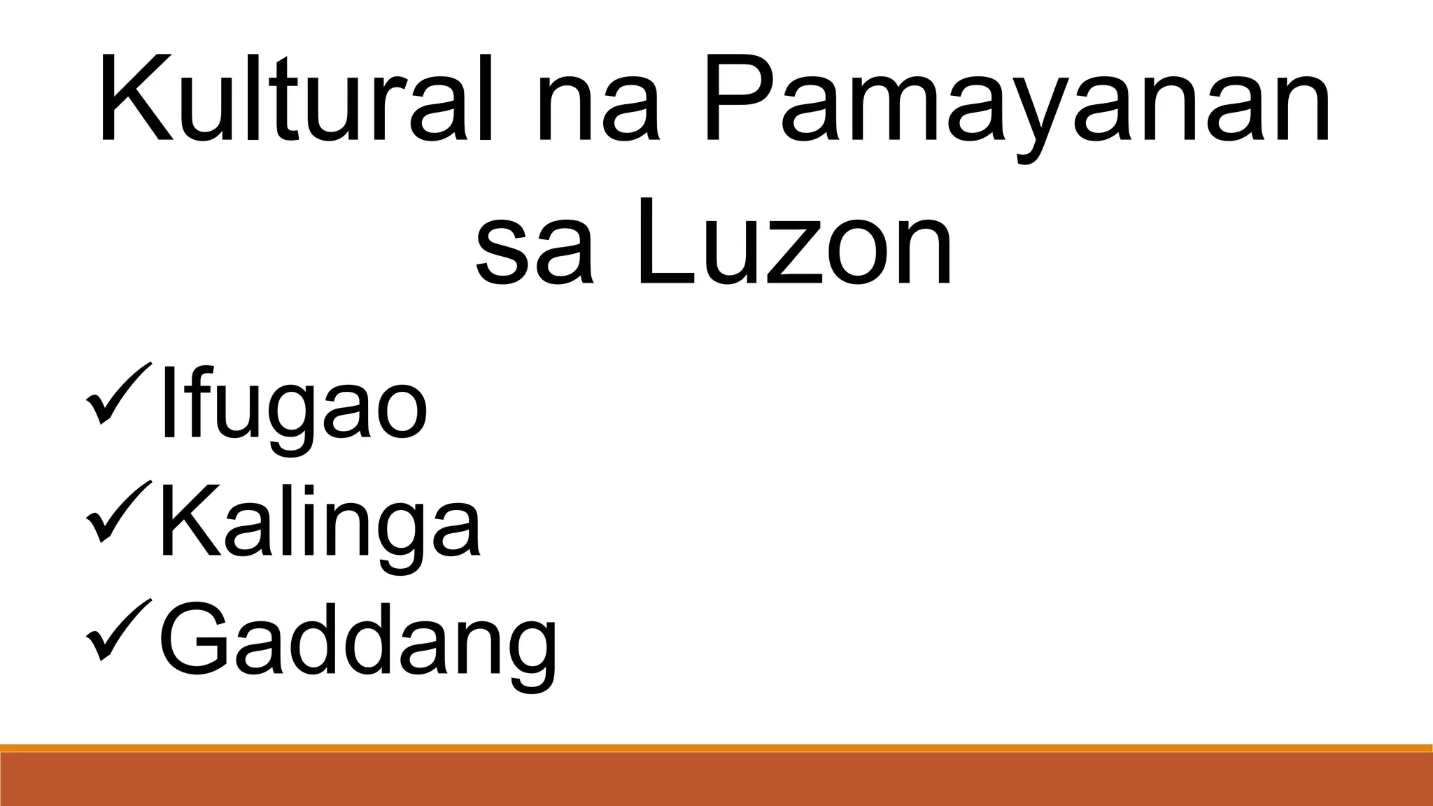 Aralin 1 mga disenyo sa kultural na pamayanan sa luzon | PPTX