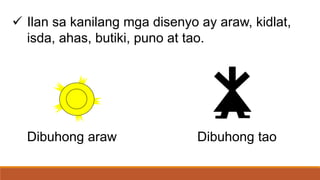 Aralin 1 mga disenyo sa kultural na pamayanan sa luzon | PPTX