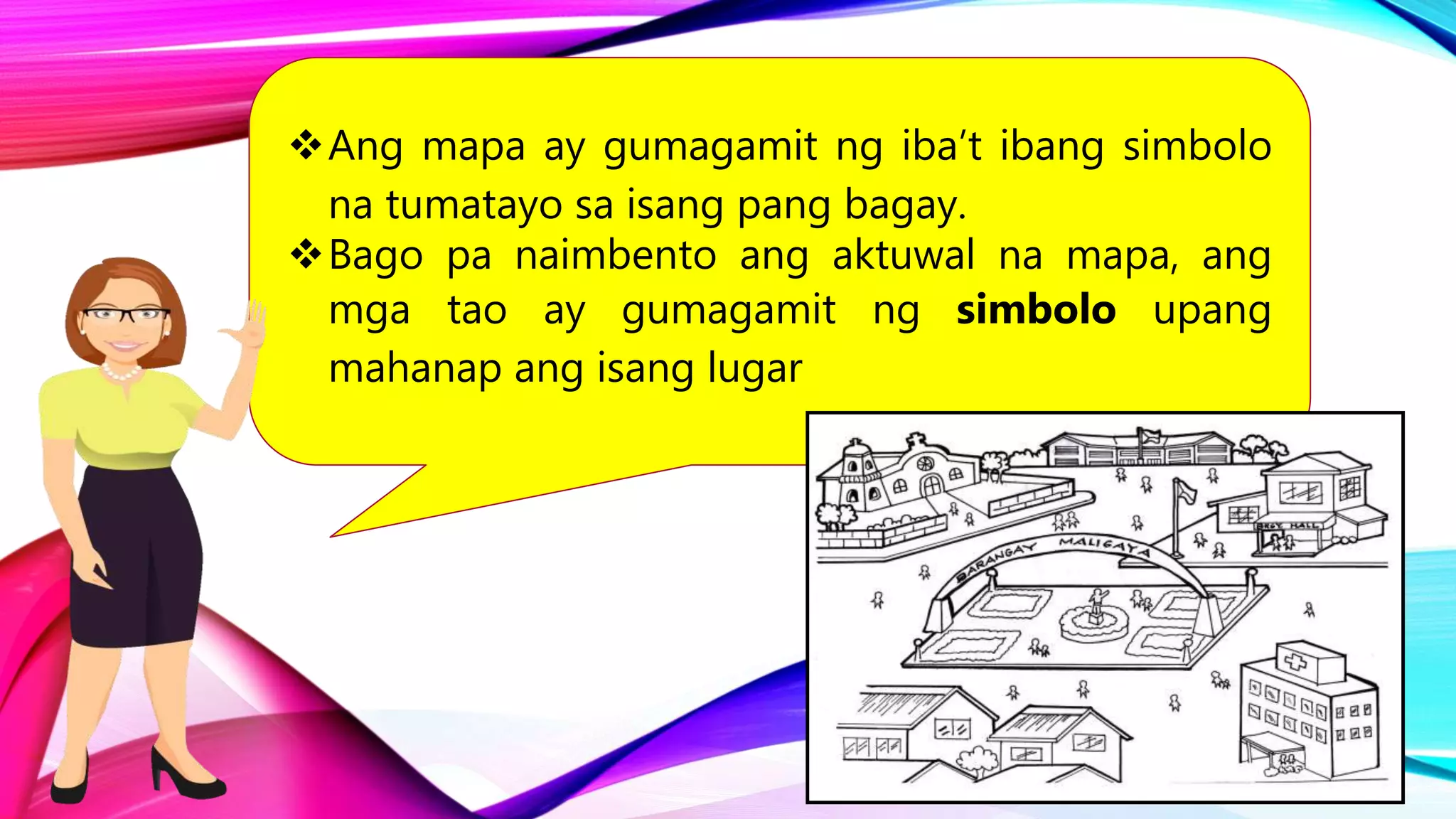 Araling Panlipunan 3 Yunit I Aralin 1 Mga Simbolo ng Mapa | PPTX