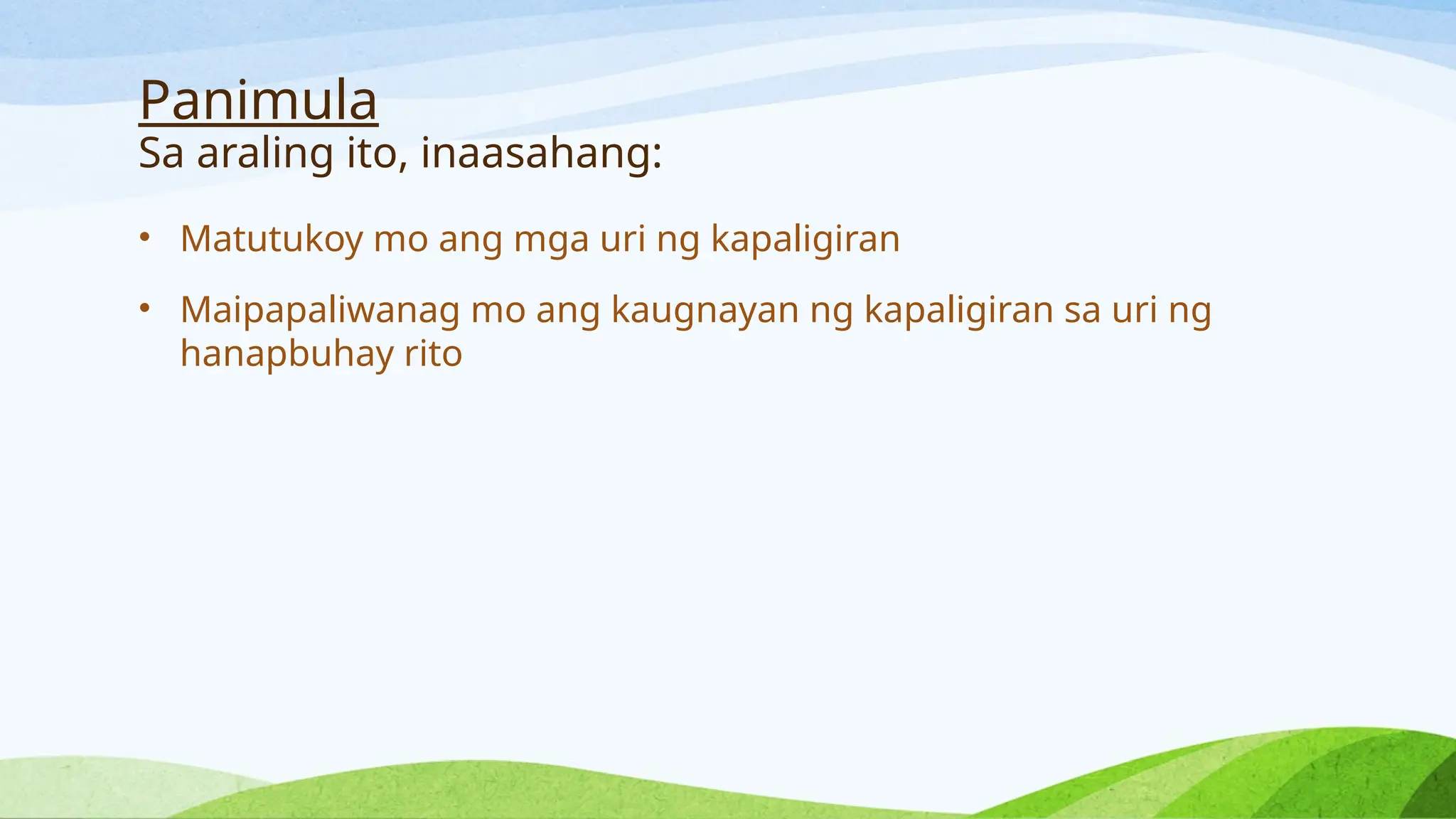 Aralin 1 PAG-UUGNAY NG KAPALIGIRAN AT URI NG HANAPBUHAY.pptx