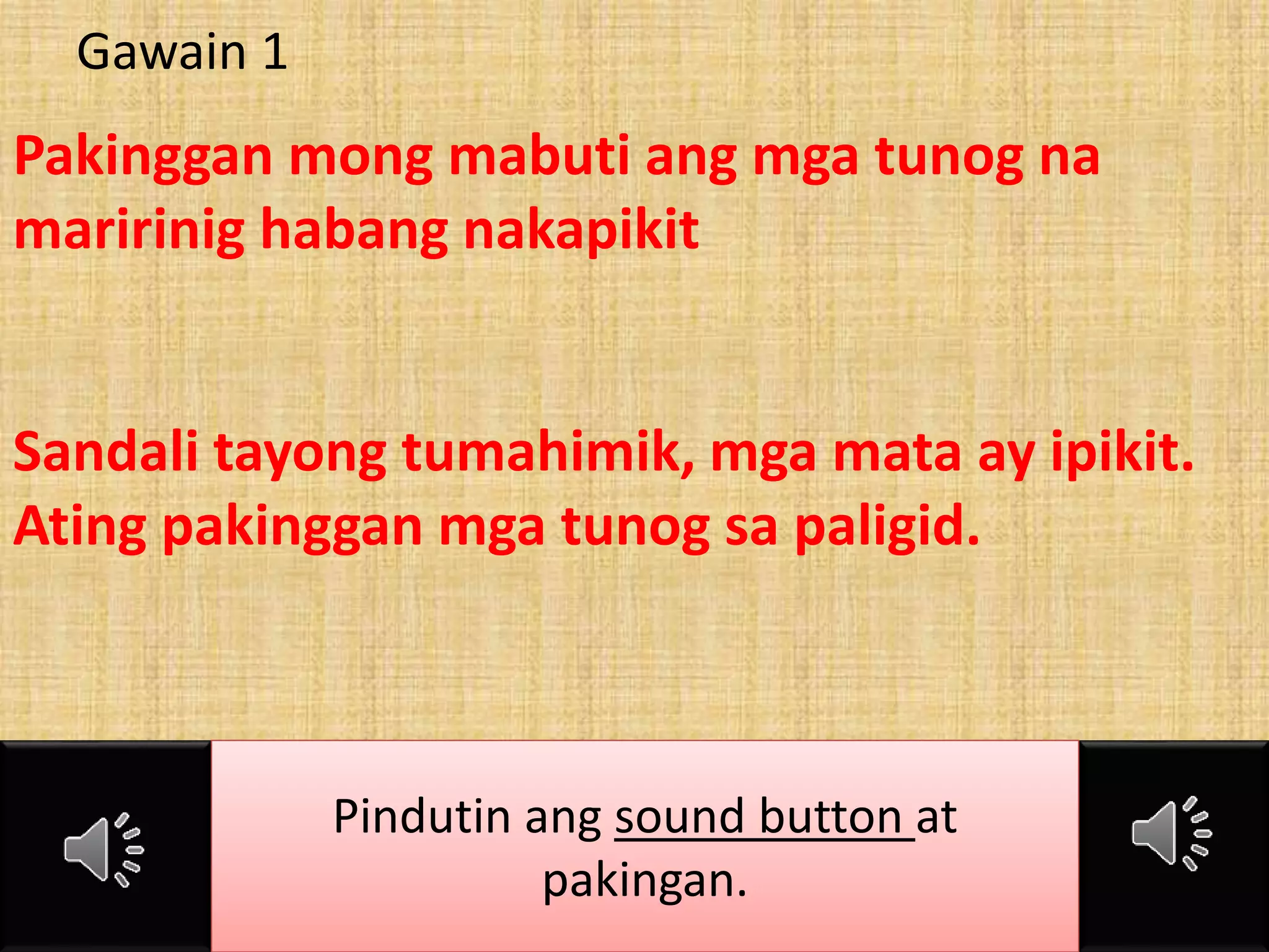 Aralin 1 pagtukoy sa mga kilalang tunog o huni na naririnig sa paligid Yunit 1 Kinder 3 By ...