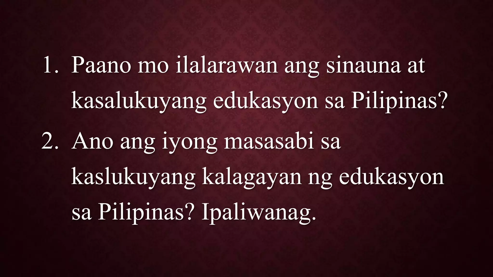 Ang Sistema ng Edukasyon sa Pilipinas | PPTX
