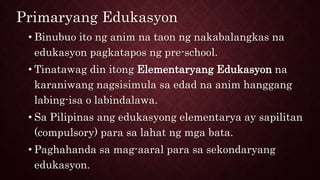 Ang Sistema ng Edukasyon sa Pilipinas | PPTX