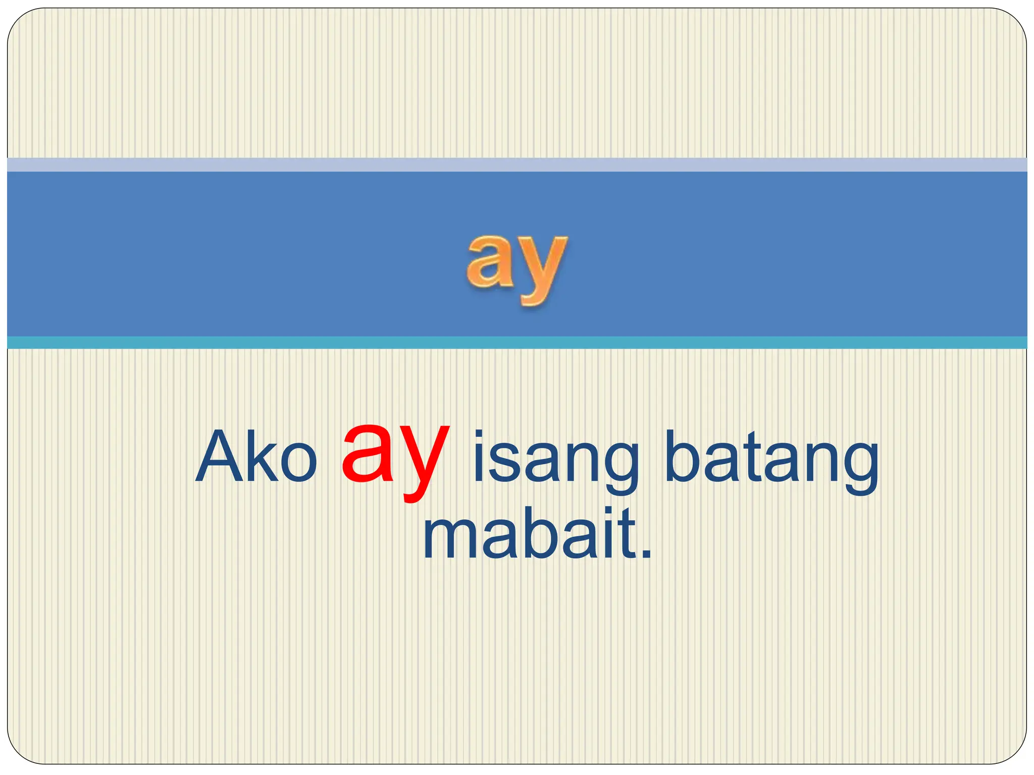 Aralin 1 : Salitang may titik Aa sa Alpabetong Filipino | PPTX