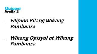 FILIPINO BILANG WIKANG PAMBANSA , WIKANG OPISYAL AT WIKANG PAMBANSA | PDF
