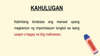 Pagbuo ng Manwal, Bahagi ng Manwal, Layunin | PPTX