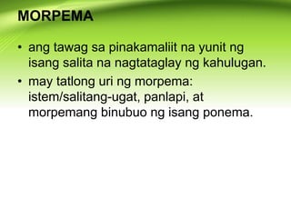 Aralin 2-3 - Uri ng Morpema - Corpuz, Jhon Paul Ric.ppt