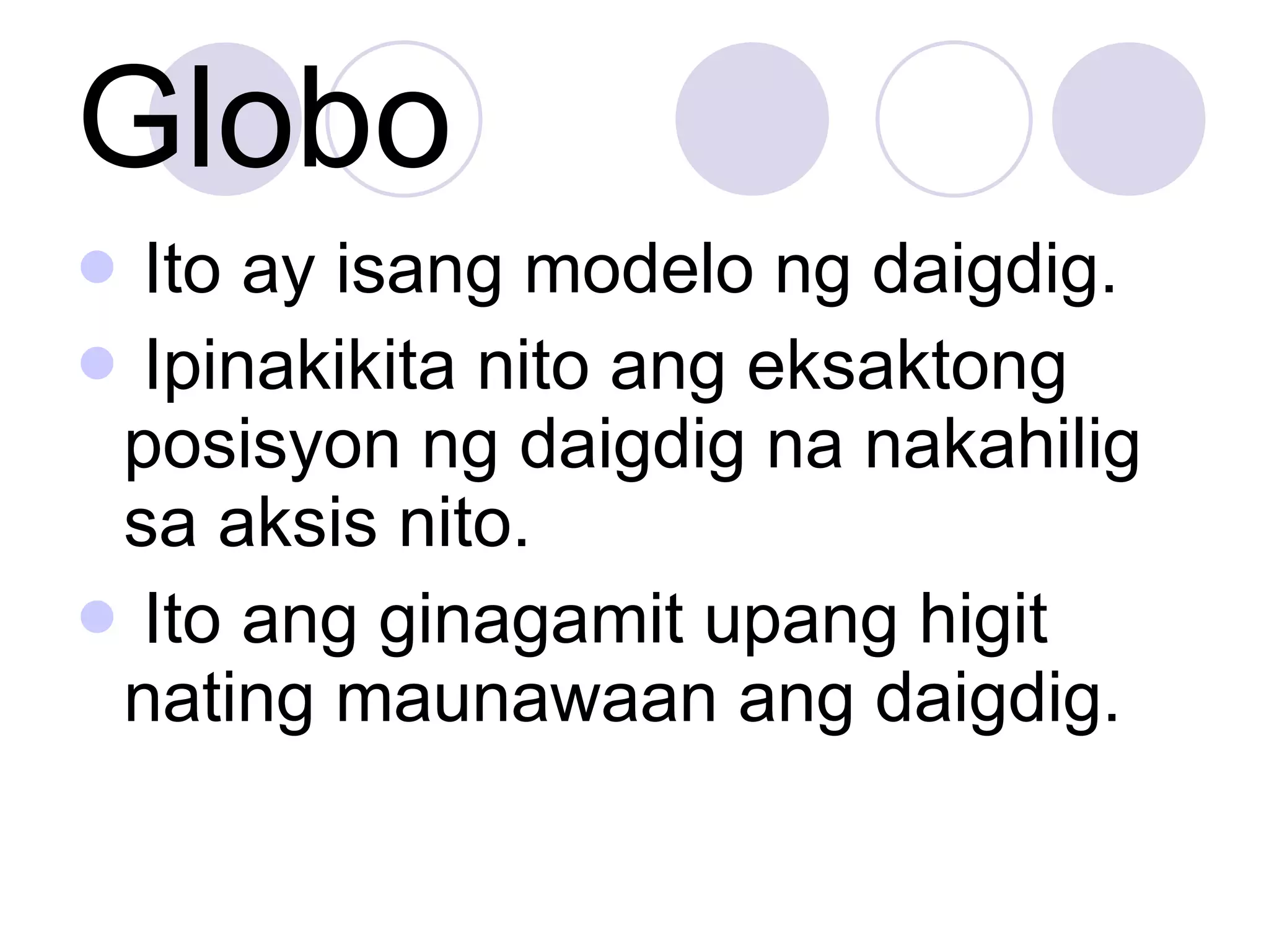 Aralin 2 Ang Globo at ang Mapa | PPT