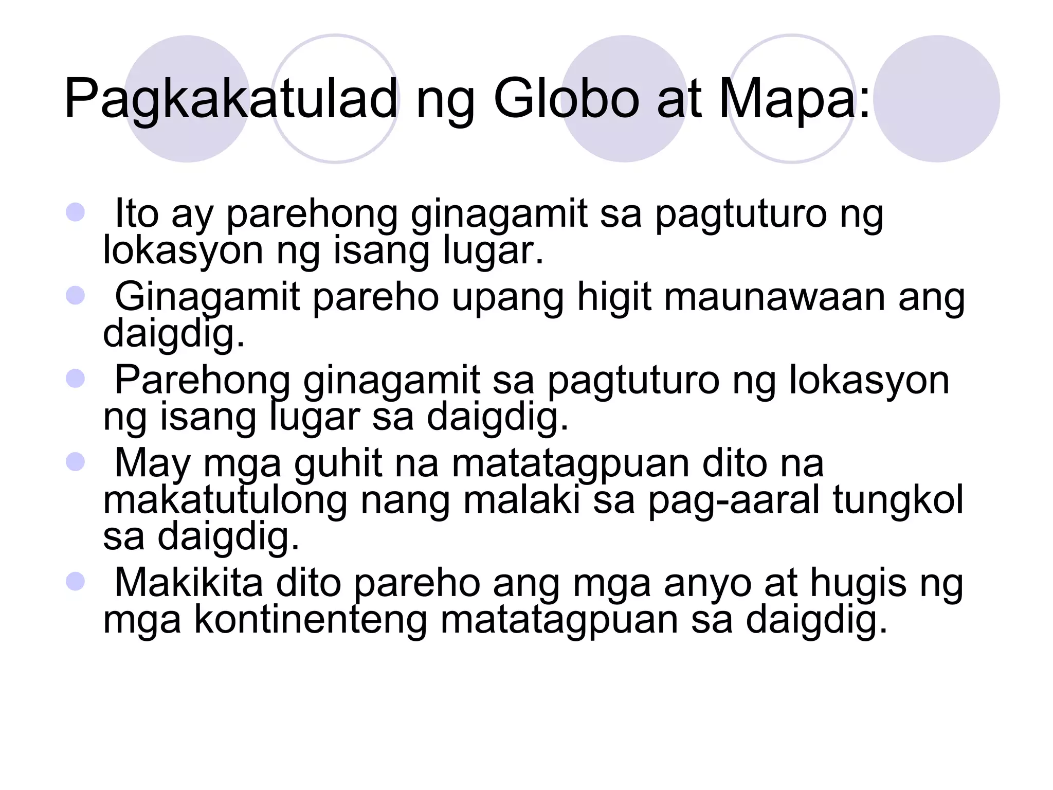 Aralin 2 Ang Globo at ang Mapa | PPT