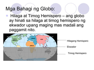 Aralin 2 Ang Globo at ang Mapa | PPT