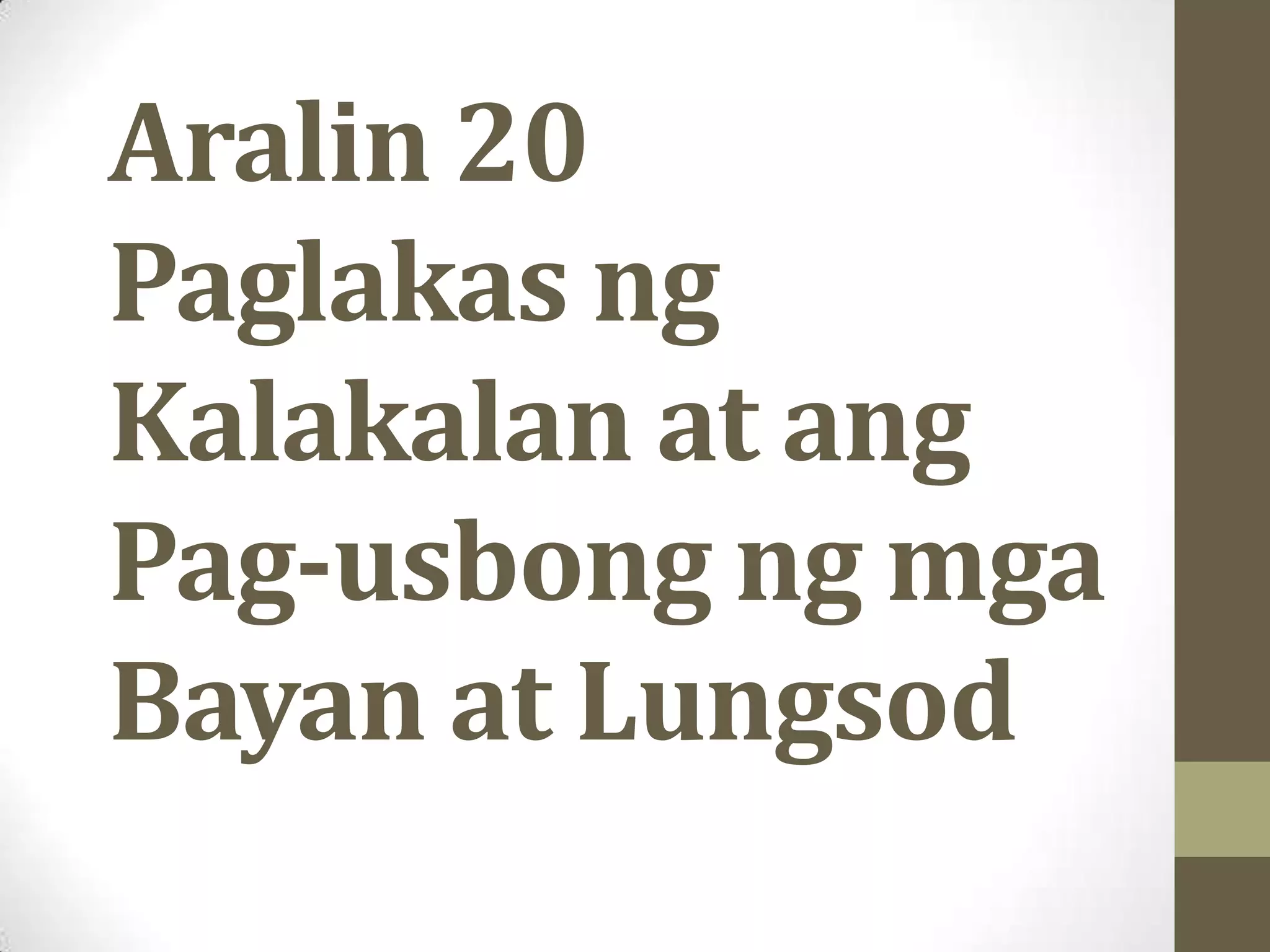 Aralin 20 paglakas ng kalakalan at ang pag usbong ng mga bayan at ...