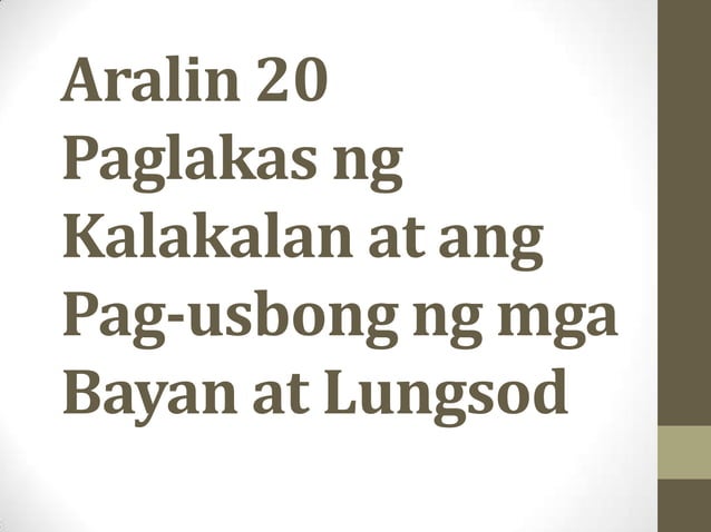 Aralin 20 paglakas ng kalakalan at ang pag usbong ng mga bayan at ...