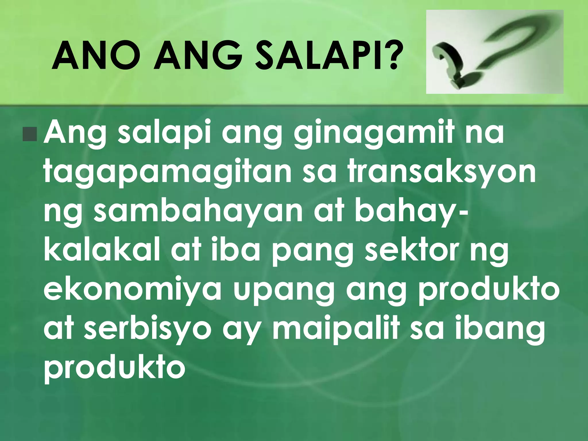 Aralin 23 - Ang Salapi at Ang Bangko Sentral ng Pilipinas | PPTX