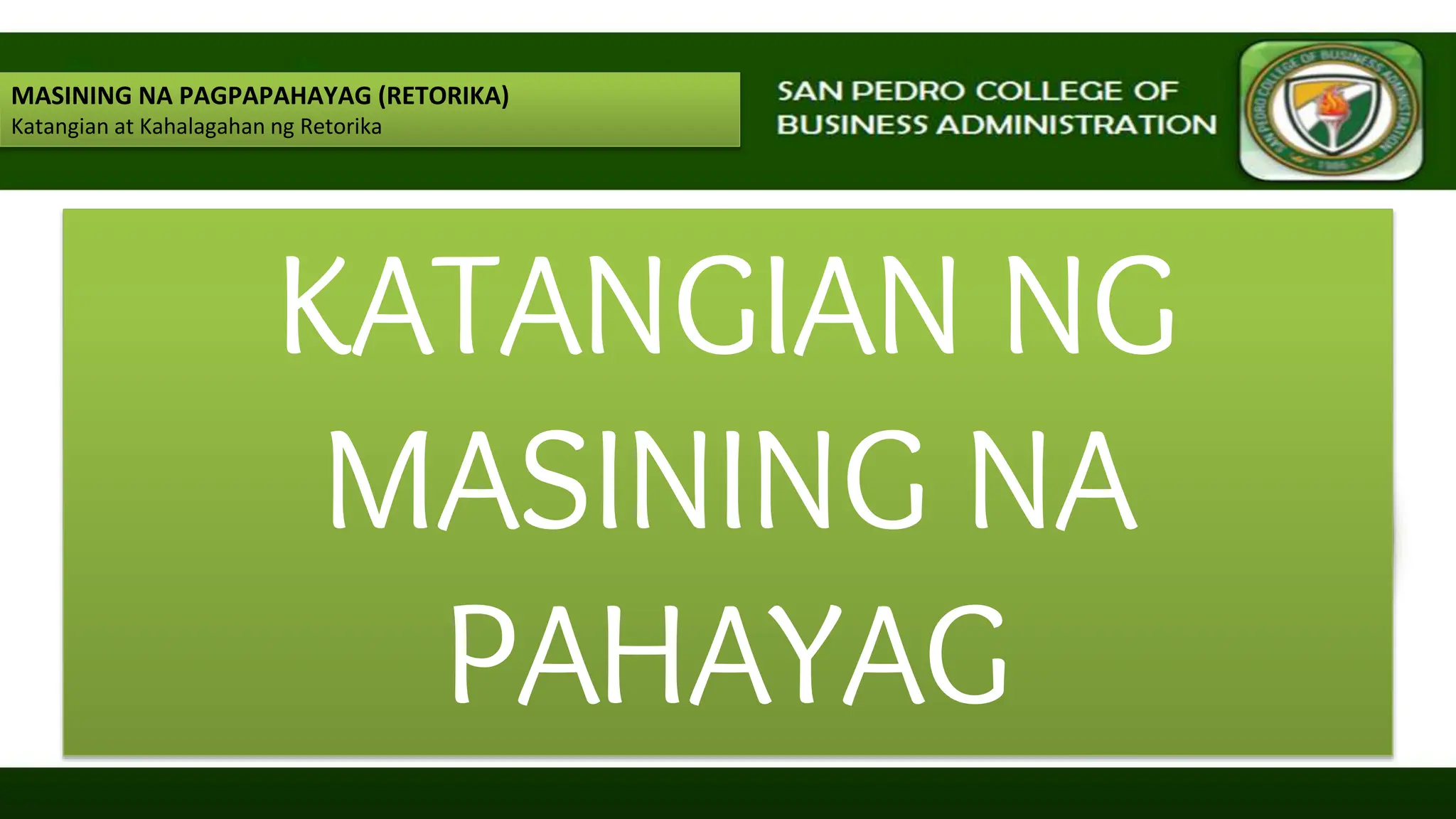 ARALIN 2 ANG RETORIKA - MASINING NA PAGPAPAHAYAG.pptx