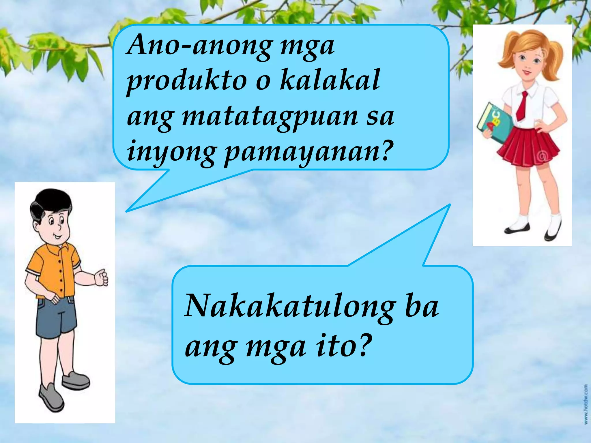 Aralin 2 mga produkto at kalakal sa ibat ibang lokasyon ng bansa | PPTX
