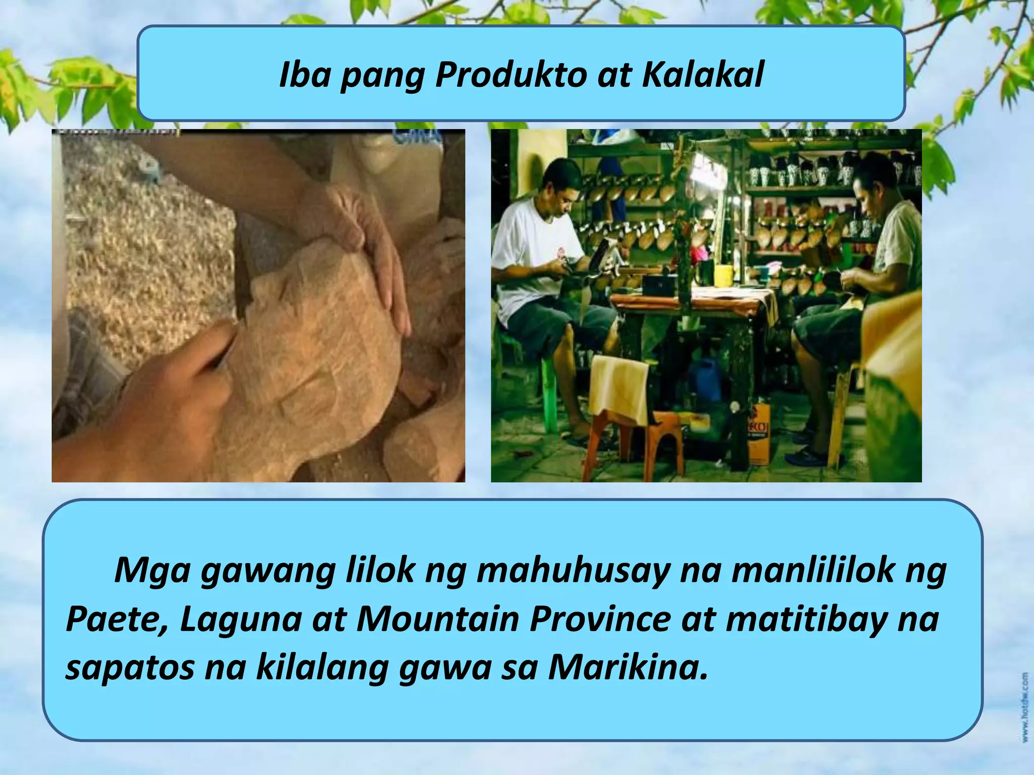 Aralin 2 mga produkto at kalakal sa ibat ibang lokasyon ng bansa | PPTX
