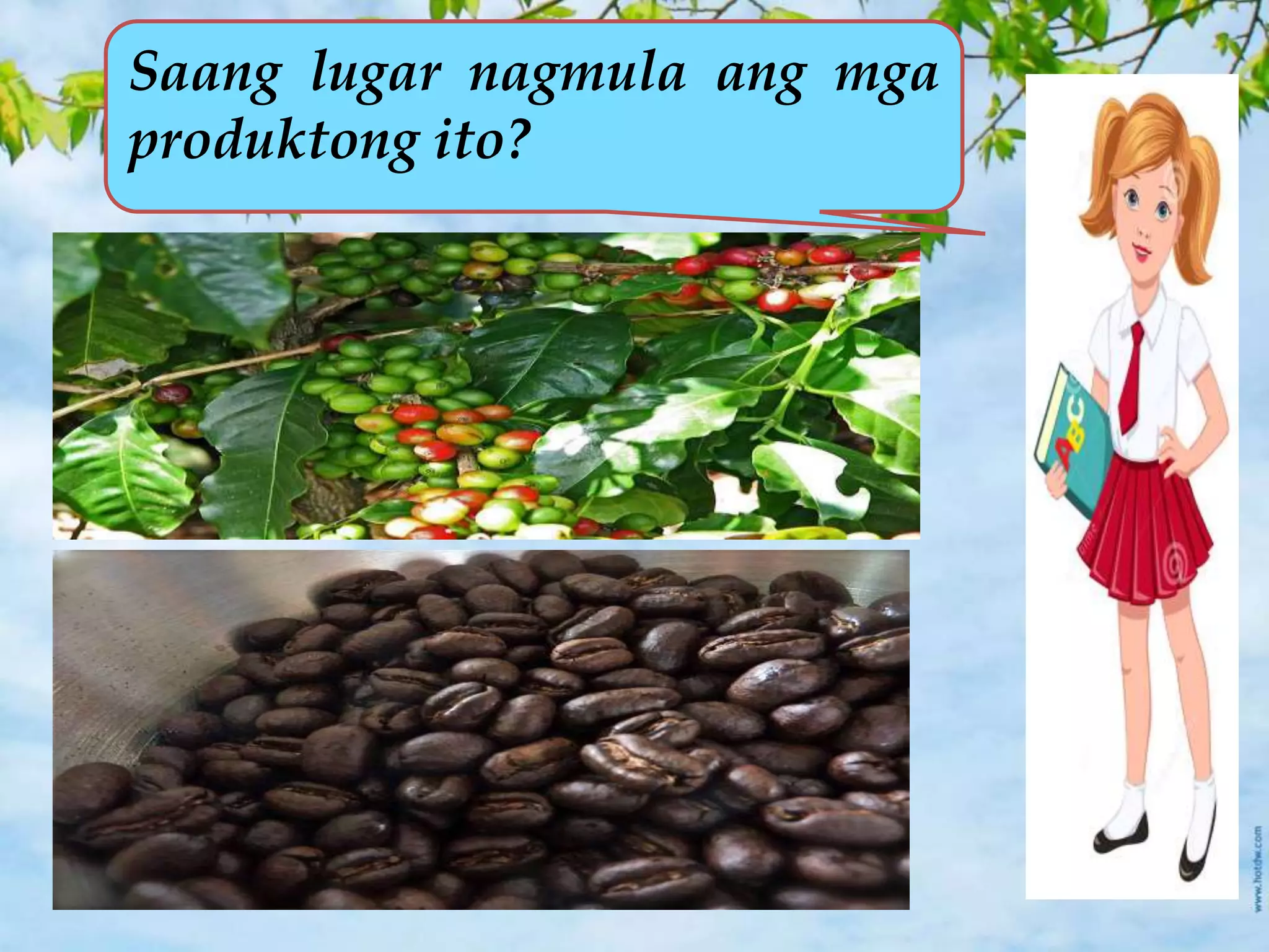 Aralin 2 mga produkto at kalakal sa ibat ibang lokasyon ng bansa | PPTX