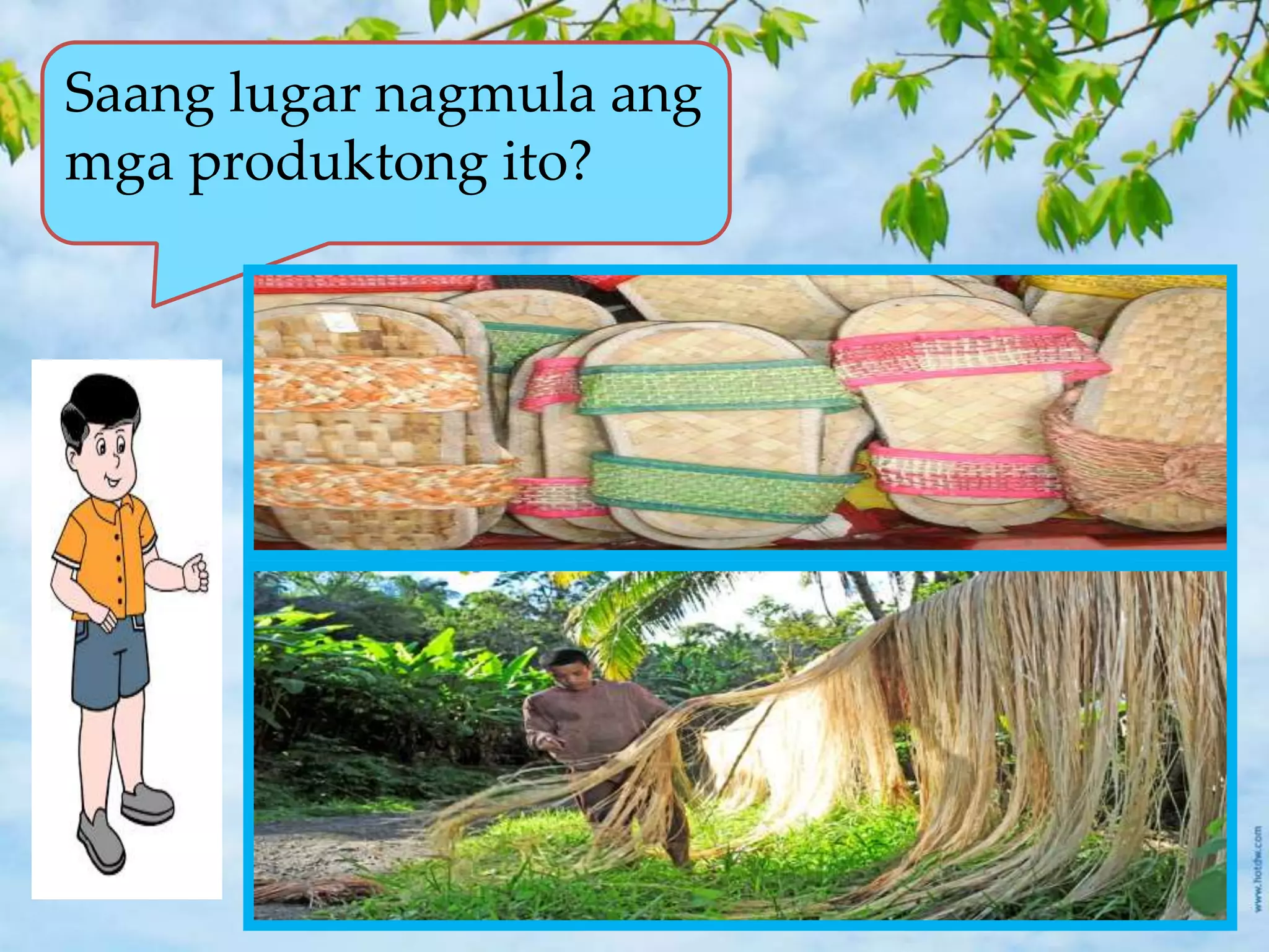 Aralin 2 mga produkto at kalakal sa ibat ibang lokasyon ng bansa | PPTX