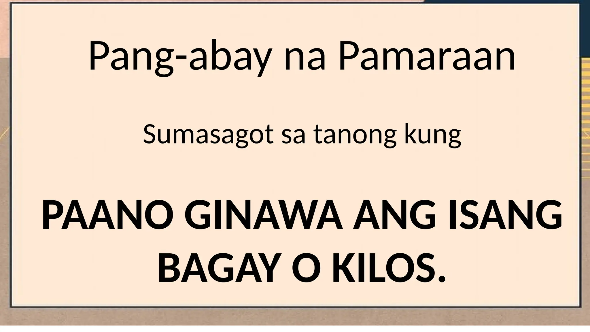 Grade ARALIN 2 Pang-abay na pamaraan.pptx