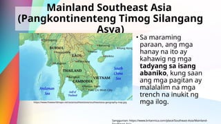 ARALIN 2 Pisikal na Katangian ng Pangkontinenteng Timog Silangang Asya.pptx