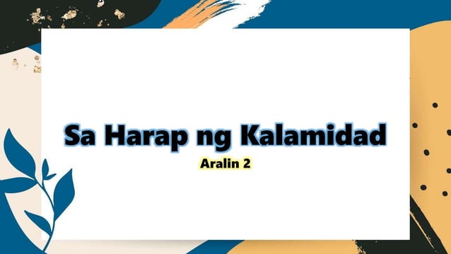 Sa Harap ng Kalamidad.pptx