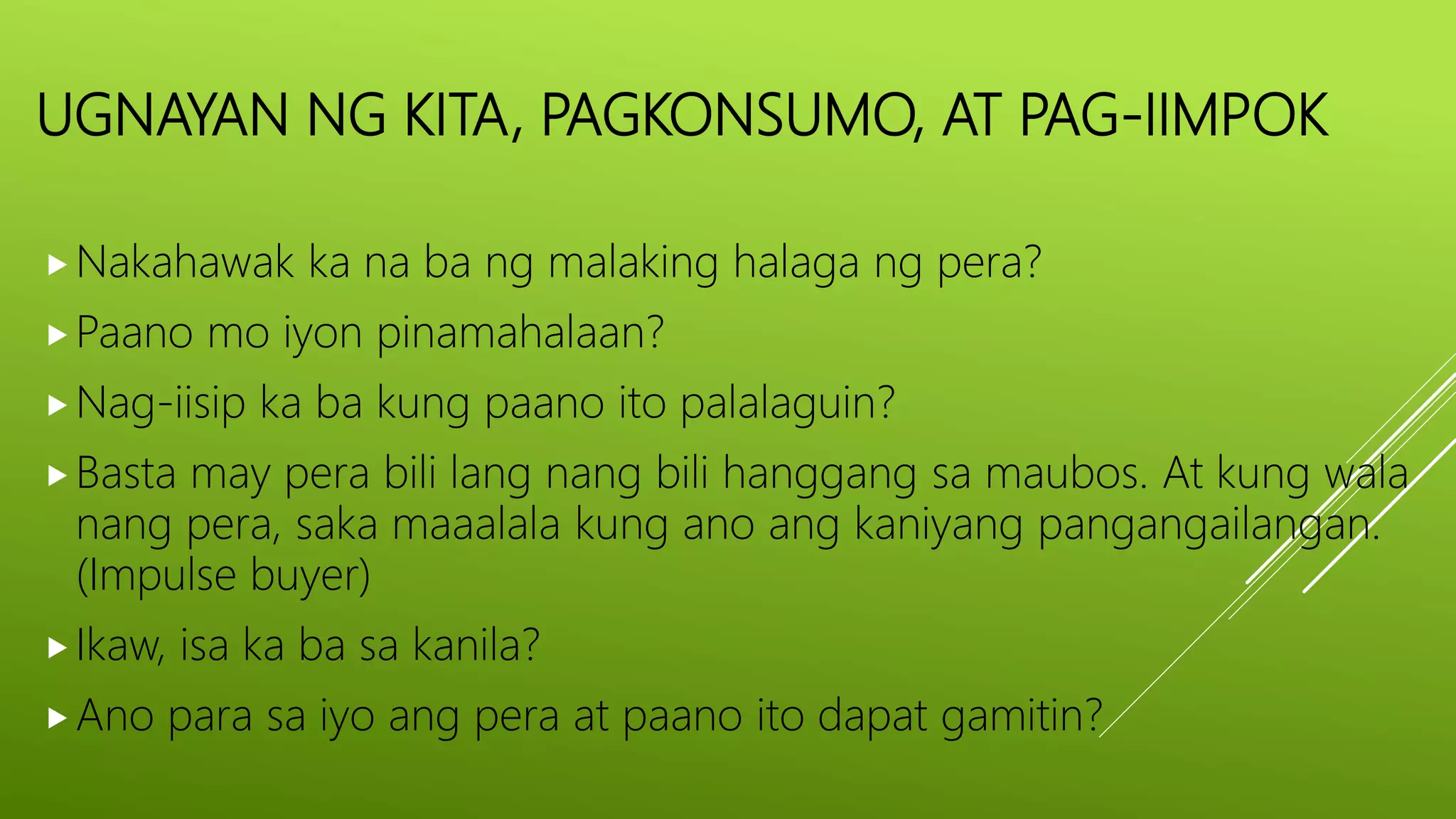 Aralin 3. UGNAYAN NG PANGKALAHATANG KITA, PAG-IIMPOK AT PAGKONSUMO | PPSX