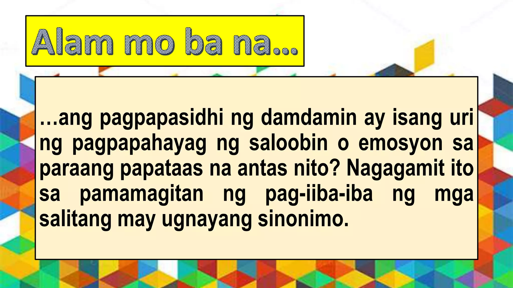 Filipino-9 Pagpapasidhi_ng_Damdamin.pptx