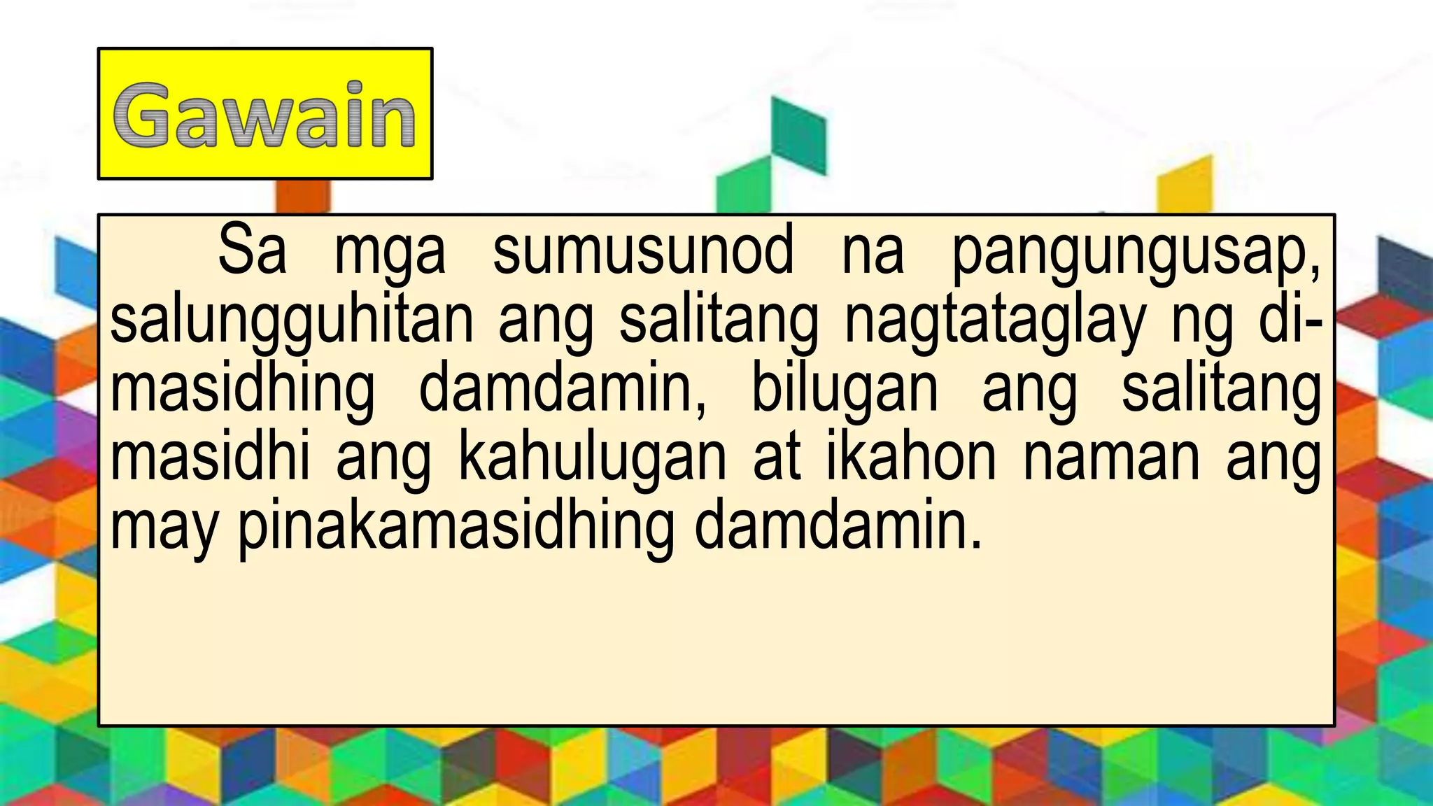 Filipino-9 Pagpapasidhi_ng_Damdamin.pptx
