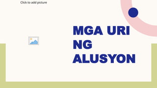 ARALIN 3 - ANG ALUSYON.pptx Isang talaka | PPTX