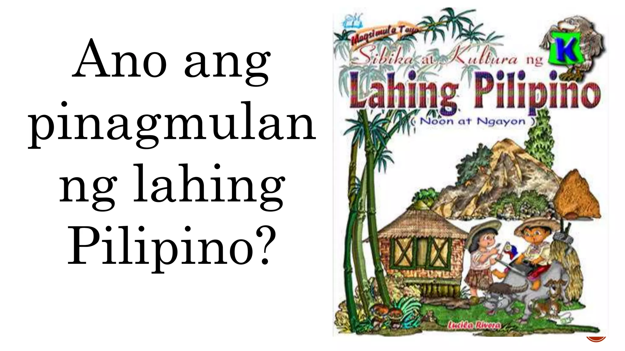 Ang Lahing Pilipino | PPTX