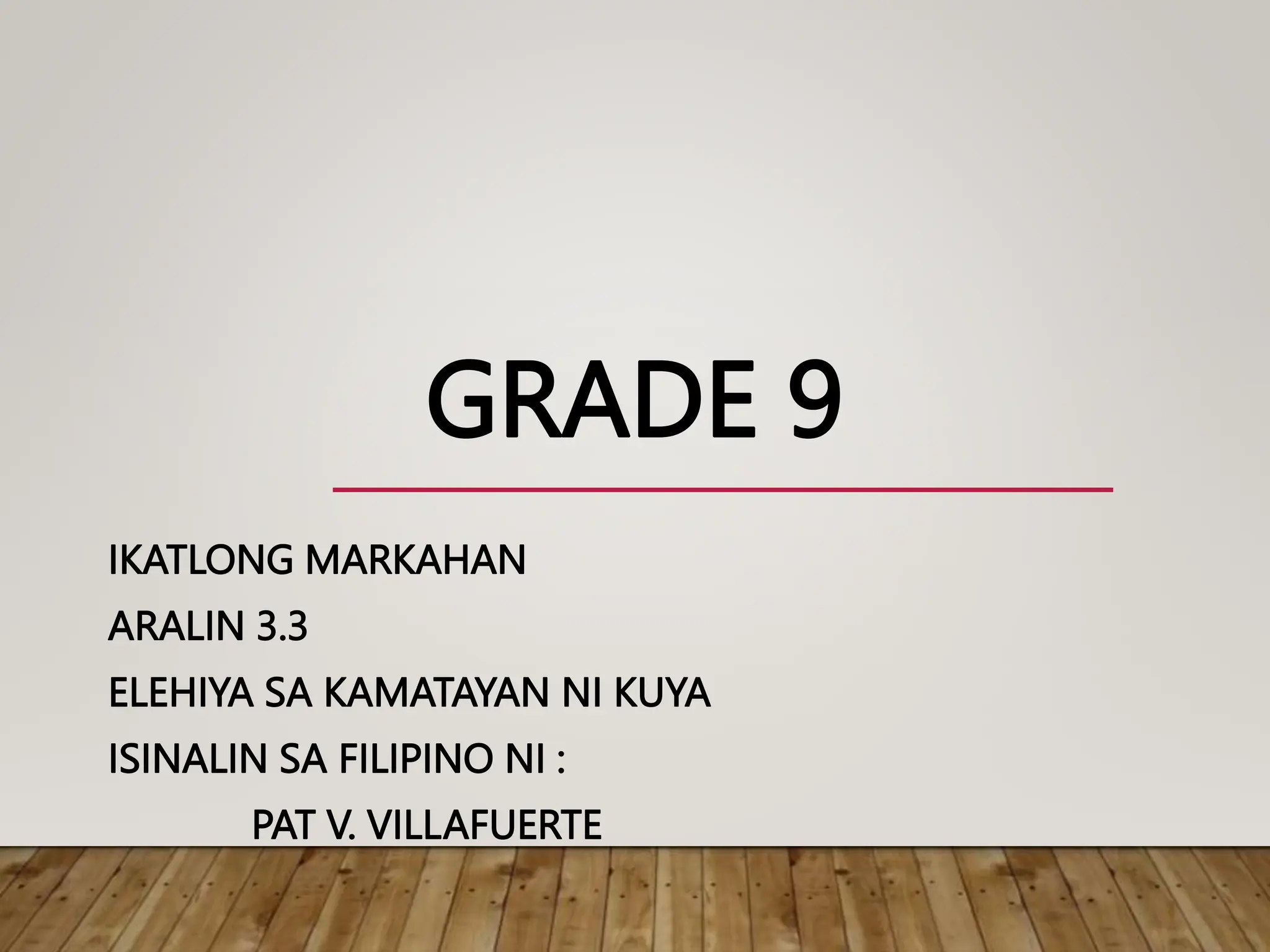 Aralin 3-Elehiya sa Kamatayan ni Kuya.pptx