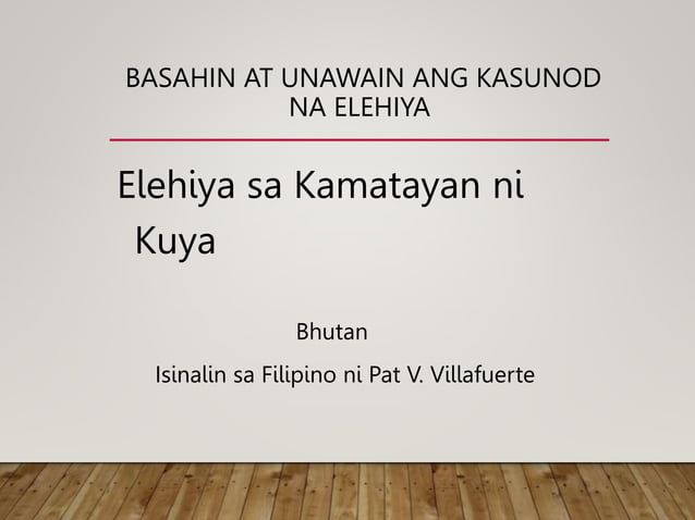 Aralin 3-Elehiya sa Kamatayan ni Kuya.pptx