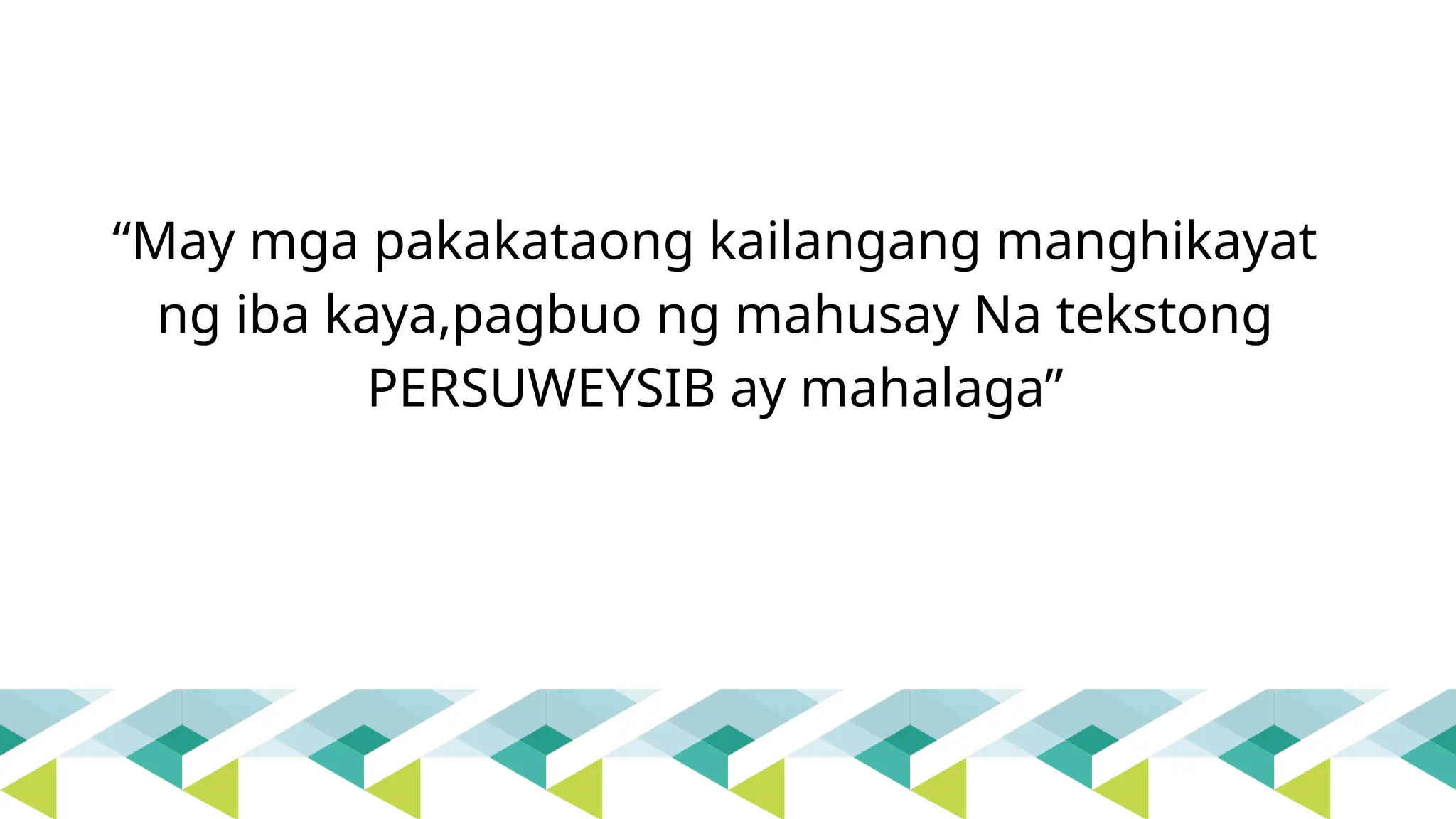 ARALIN 3 - TEKSTONG PERSUWEYSIB.pptxxxxxxxxxxxxxx | PPTX