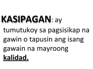 Aralin 3_3rd Quarter_Kahalagahan ng Kasipagan.pptx