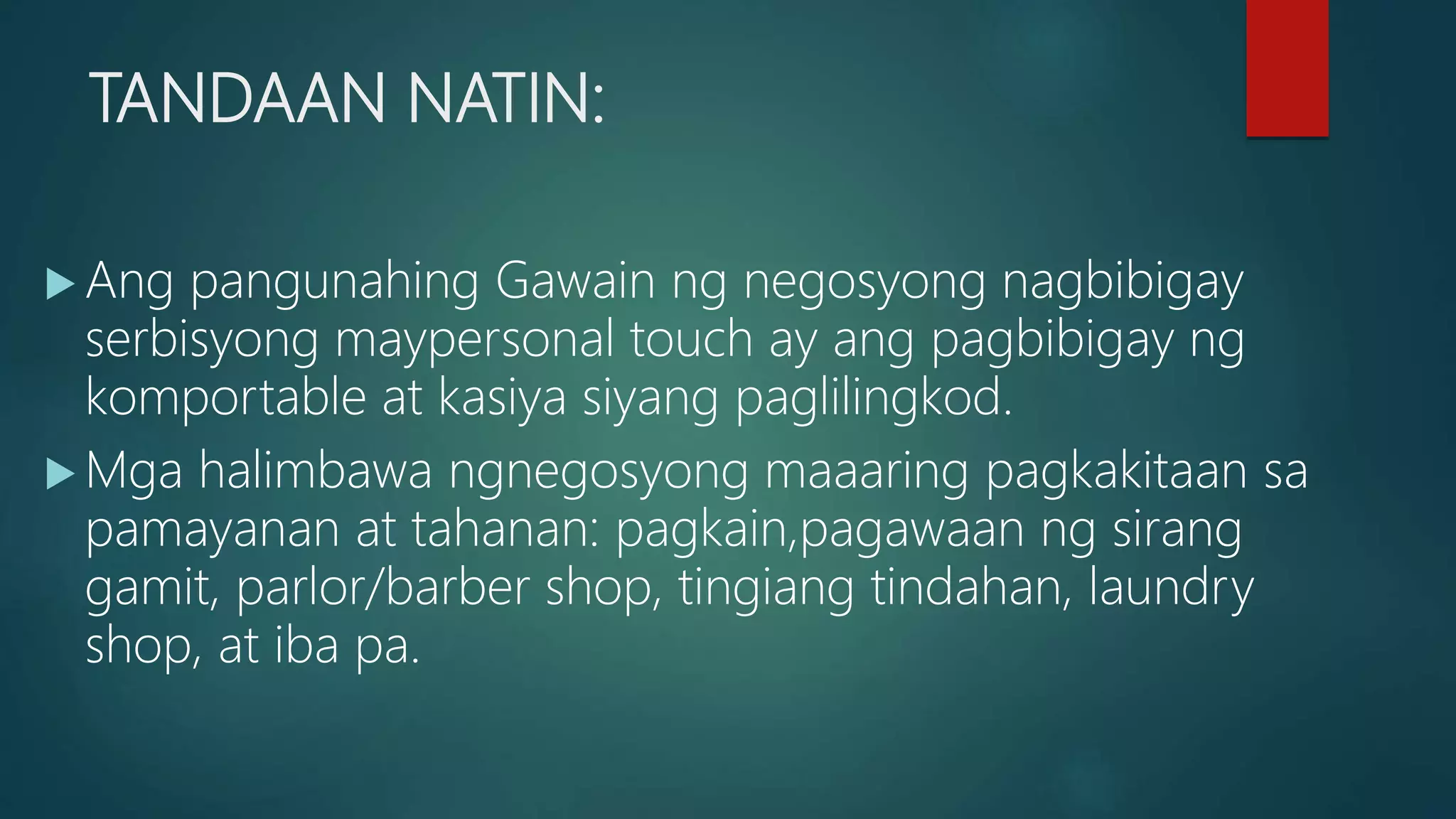 Aralin 3 mga negosyong maaring pagkakakitaan sa tahanan at pamayanan | PPTX