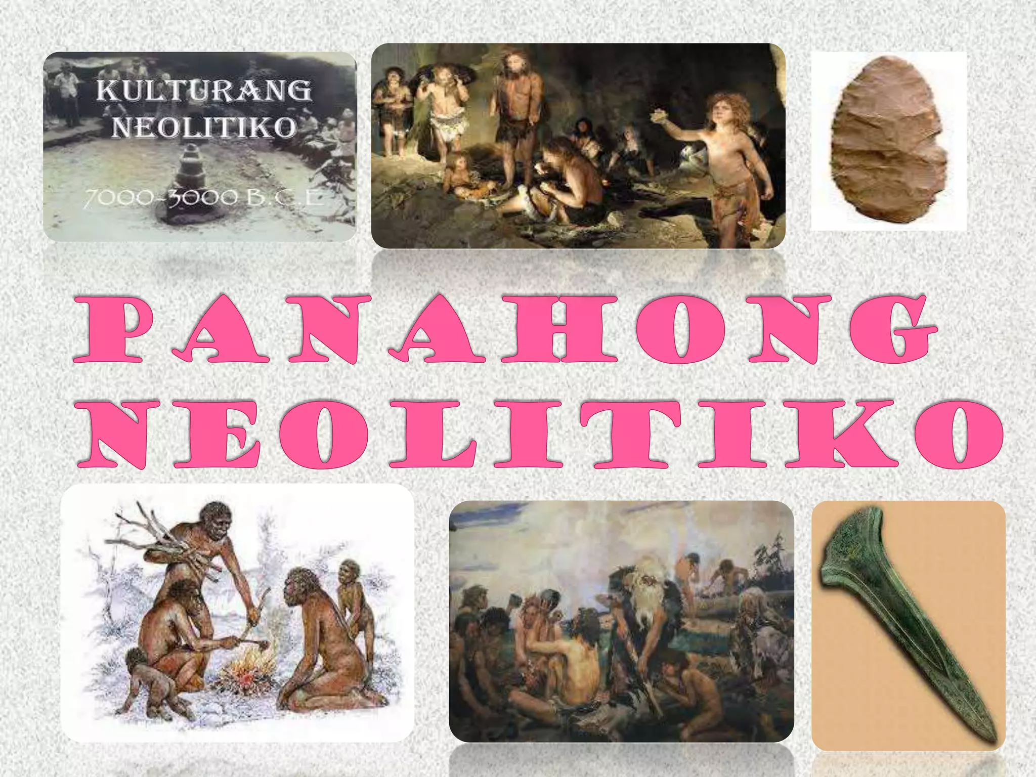 Aralin 4: panahong paleolitiko at neolitiko | PPTX
