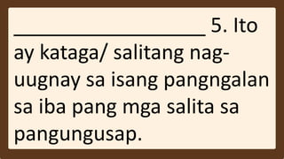 ARALIN 4-5 FILIPINO.pptx......,,............ | PPTX