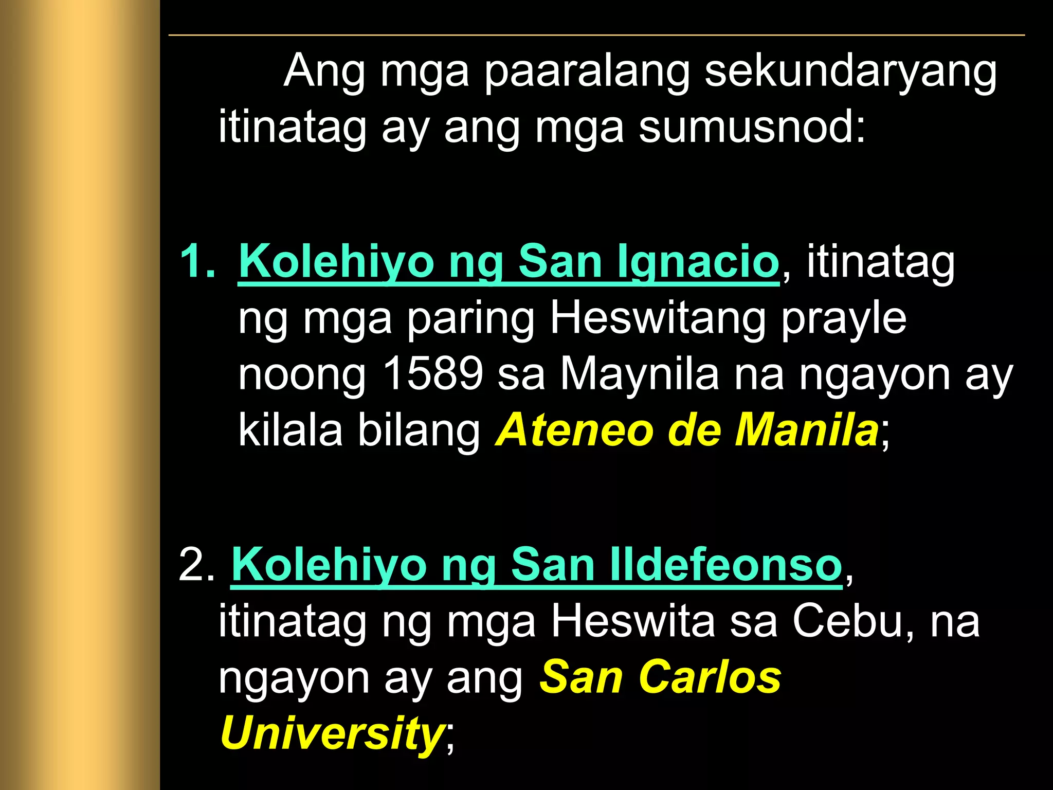 Aralin 4 ang sistema ng edukasyon ng mga espanyol | PPTX