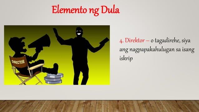 Aralin 4 - Mga Dula at ang Mga Elemento.pptx