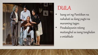 Aralin 4 - Mga Dula at ang Mga Elemento.pptx
