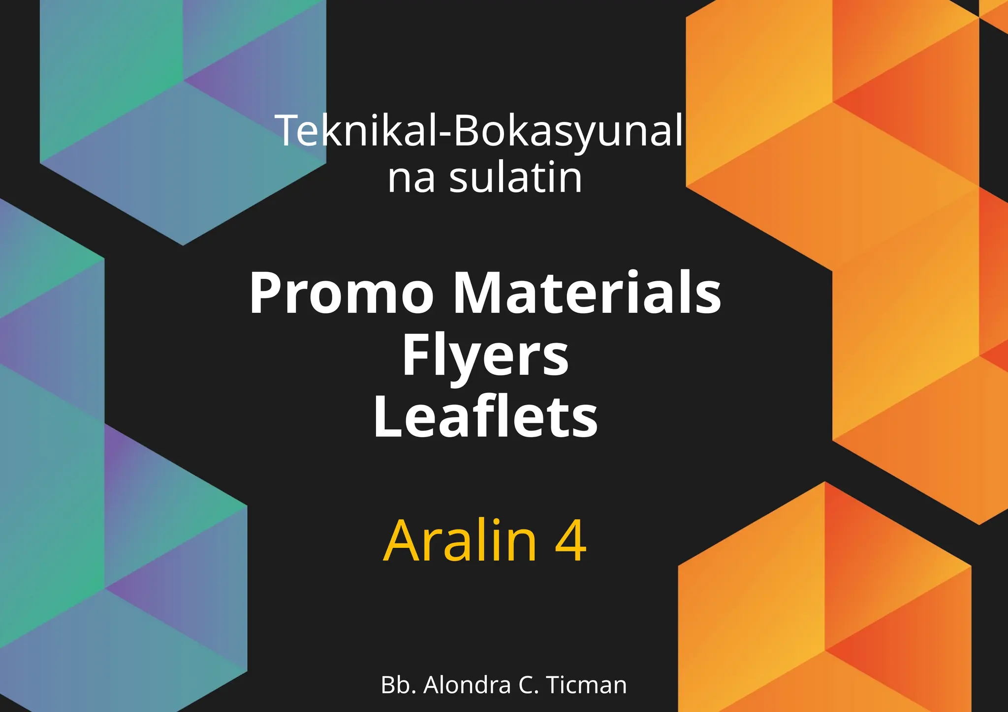 Aralin 4-Flyers,Leaflets at Promo Materials.pptx