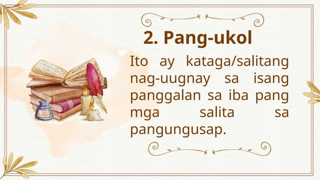 ARALIN 4-GRAMATIKA- RETORIKAL NA PANG-UGNAY (PANG-ANGKOP, PANG-UKOL, AT ...