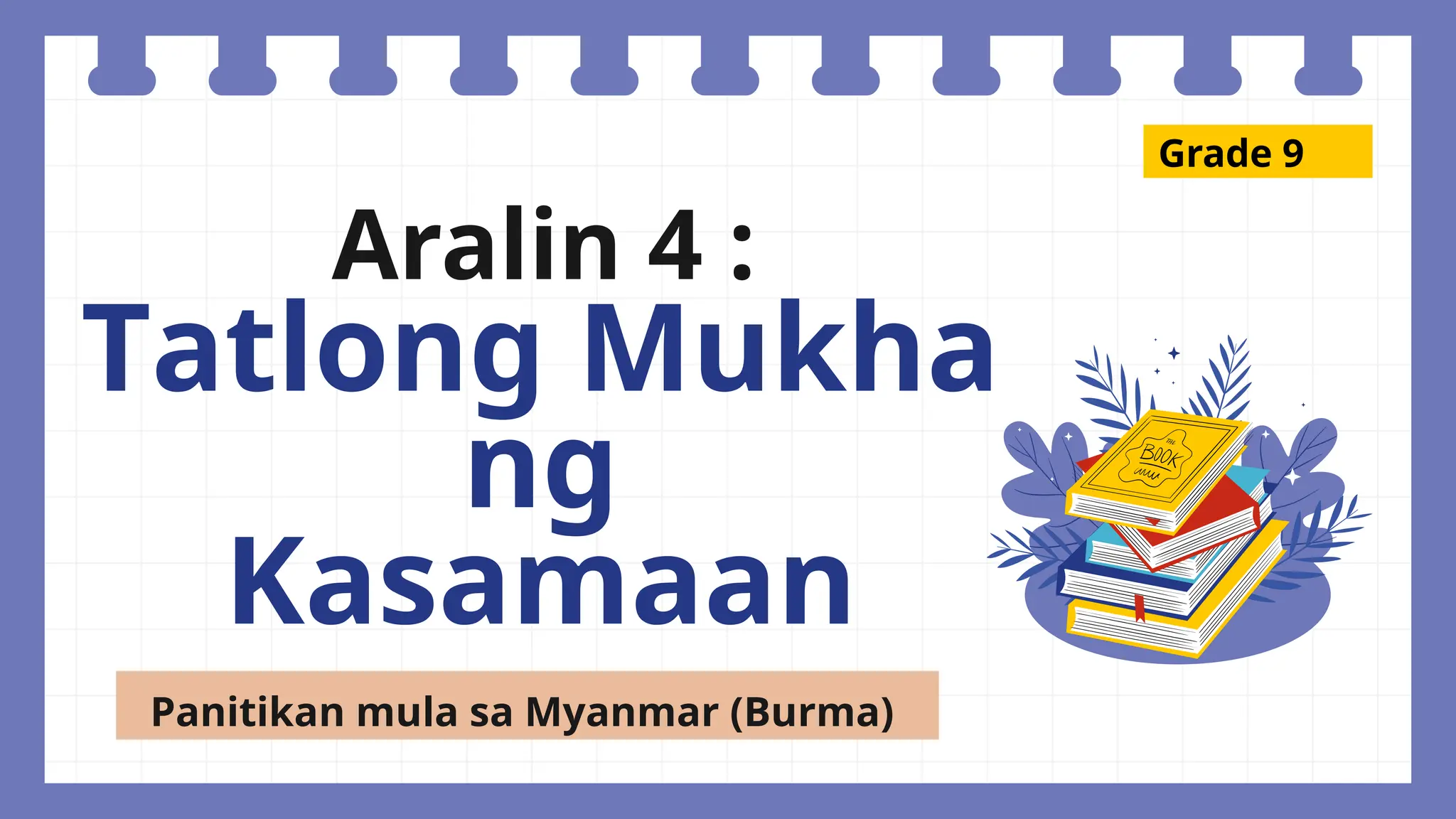 ARALIN 4- PANITIKAN - TATLONG MUKHA NG KASAMAAN PPT 9.pptx