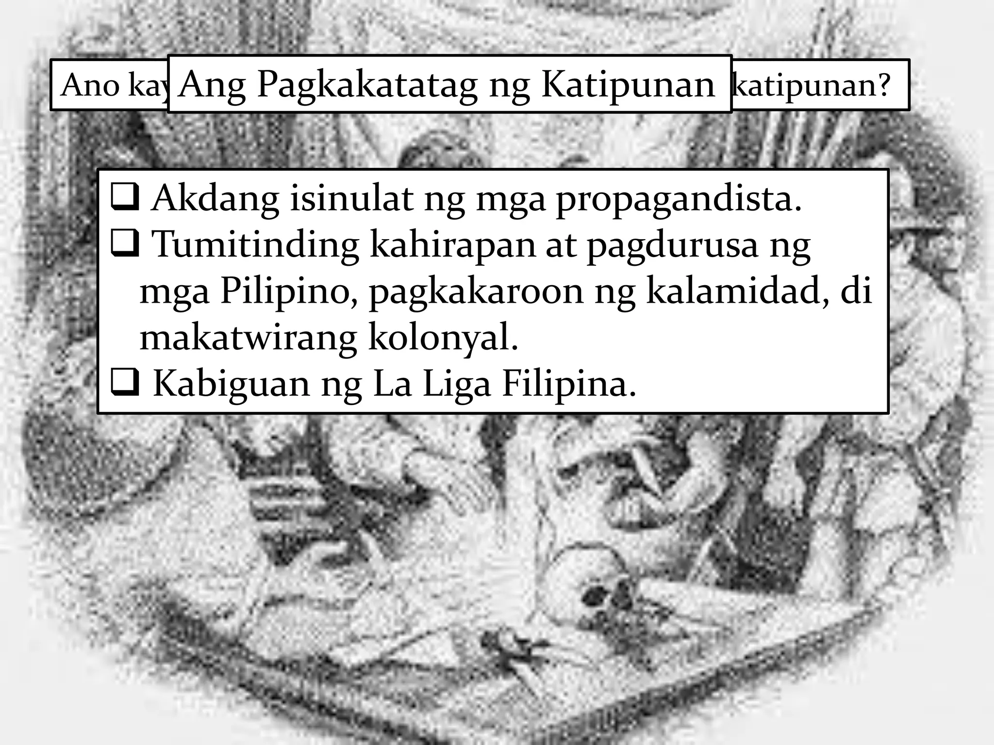 Aralin 4 Ang Katipunan | PPTX