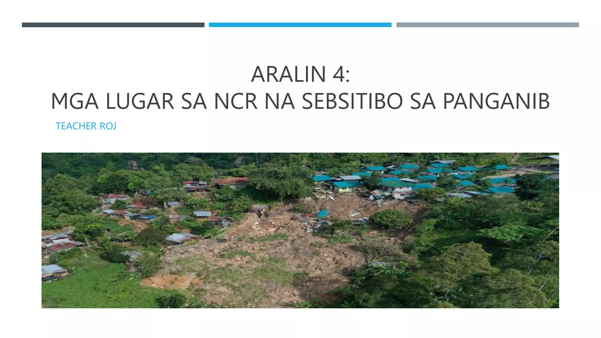 Aralin 4 mga lugar sa Ncr na sensitibo sa panganib.pptx