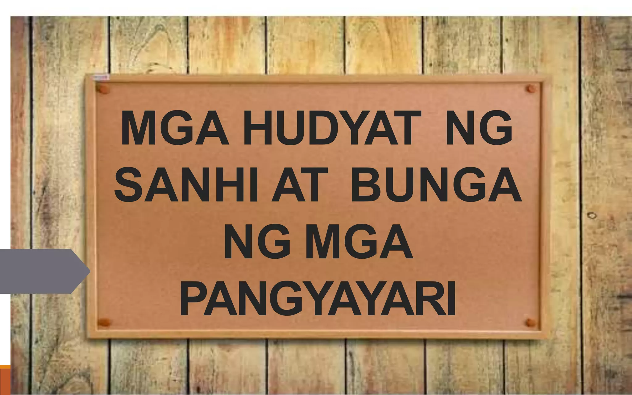 Aralin 5.1 Mga Hudyat ng Sanhi at Bunga ng mga Pangyayari | PPTX