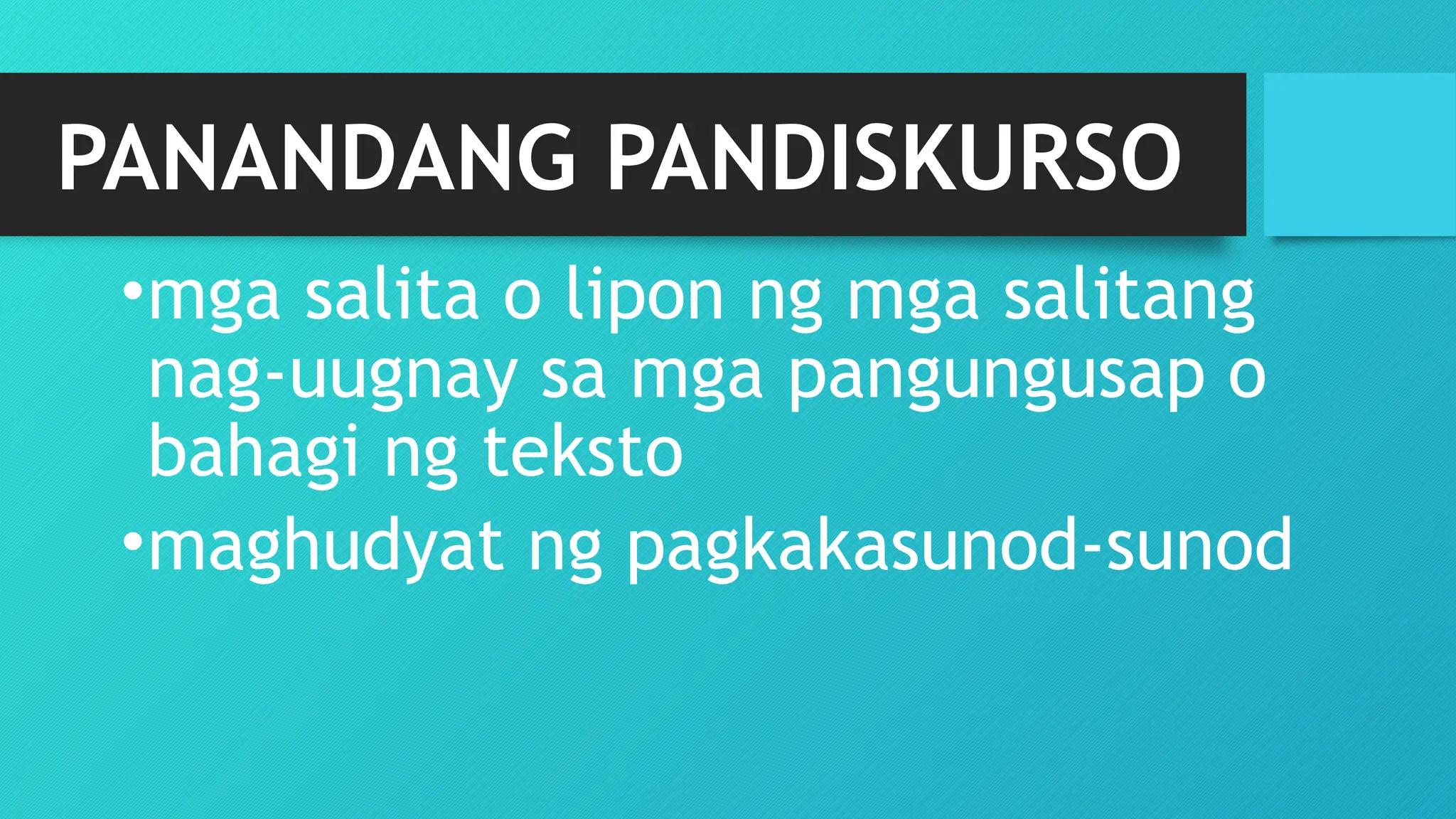 ARALIN 5-7 Mga Panandang Pandiskurso.pptx