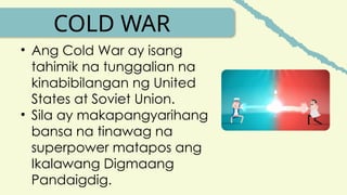 ARALIN 5-Ang Cold War at Neokolonyalismo.pptx