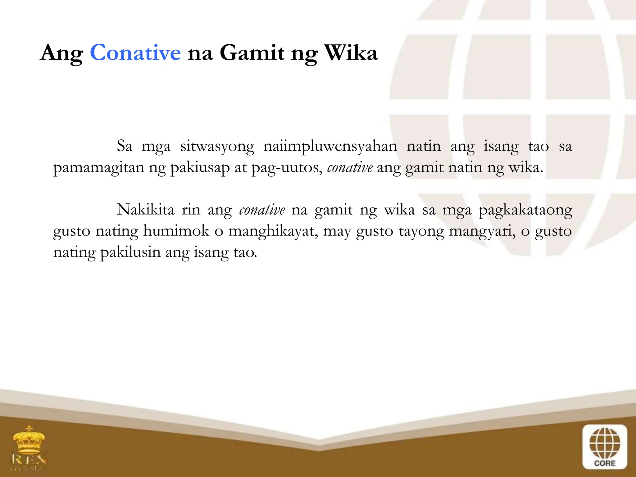 Aralin_5_Ang_Conative_Informative_at_Labeling_na_Gamit_ng_Wika.pptx