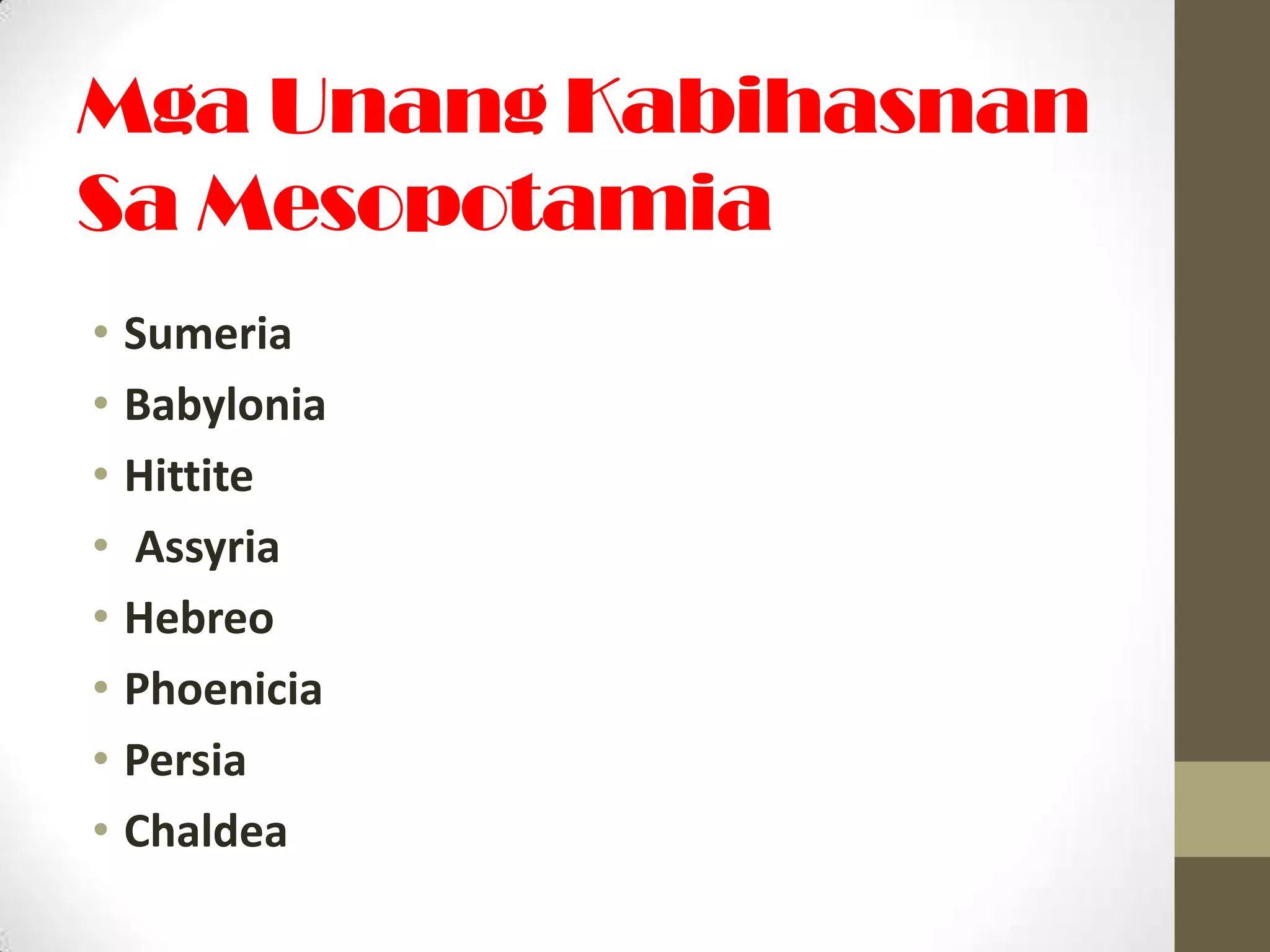 Aralin 5 ang kabihasnang mesopotamia sa kanlurang asya (3rd yr.) | PPTX